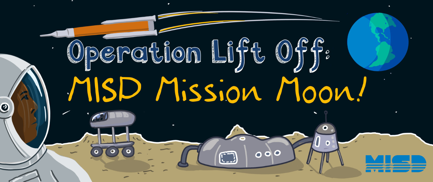Operation Lift Off: MISD Mission Moon! : Little Inventors